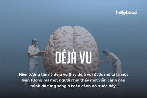Deja vu là gì? bạn cần làm gì khi gặp hiện tượng deja vu?