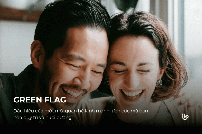 Green flag là gì? 7 dấu hiệu của một mối quan hệ có green flag